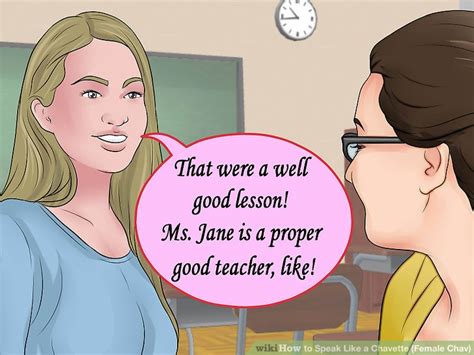 How To Speak Like A Chavette Female Chav 10 Steps