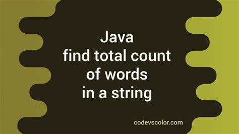 Java Program To Find The Total Count Of Words In A String CodeVsColor