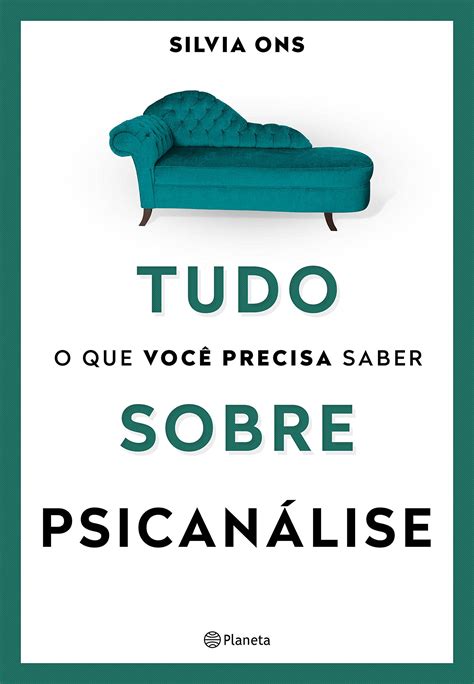 Tudo O Que Você Precisa Saber Sobre Psicanálise Pdf Silvia Ons