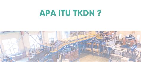Apa Itu Tkdn Jasperindo