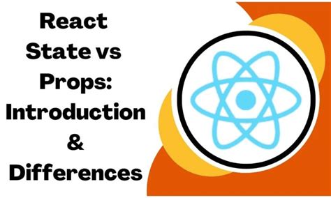 States Vs Props In React Introduction Differences Bosc Tech