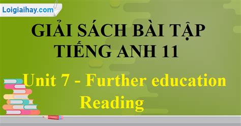 Giải Reading trang 13 Unit 7 Sách Bài Tập SBT Tiếng anh 11 mới