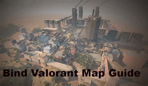 Bind Valorant Map Guide 2024 Strats Best Agents Callouts