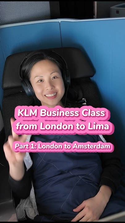 Flying Klm Business Class From London To Lima ️ Part 1 Lhr ️ Ams Youtube