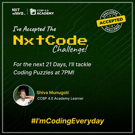 Shiva Munugoti On Linkedin Iam Coding Every Day Nxt Wave