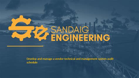 sandaig engineering delivers qa qc technical audit schedules for