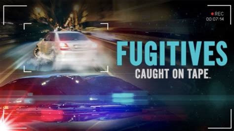Fugitives Caught On Tape Doubles Down On Danger Aande Wednesday