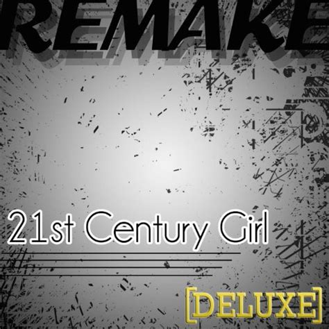 21st Century Girl Willow Remake Deluxe By The Cover Girl On Amazon