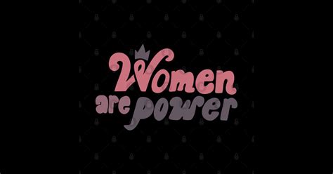 Women Are Power Empowered And Unstoppable Girl Power Sticker