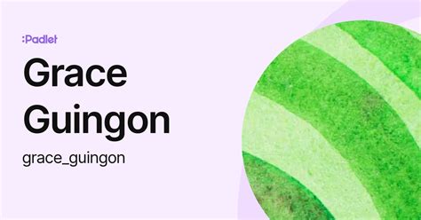 Grace Guingon Grace Guingon Profile Padlet