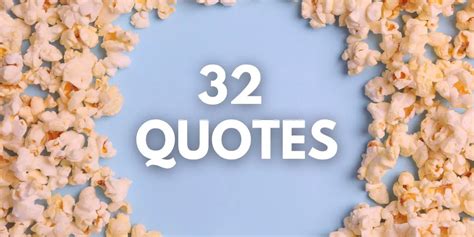 32 Popcorn Quotes Snack Eagle