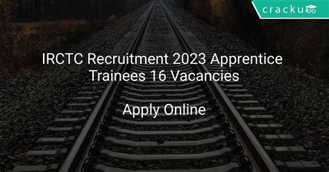 Irctc Recruitment 2023 Apprentice Trainees 16 Vacancies Latest Govt