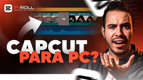 CAPCUT NO PC Como BAIXAR e INSTALAR a VERSÃO OFICIAL do CAPCUT YouTube