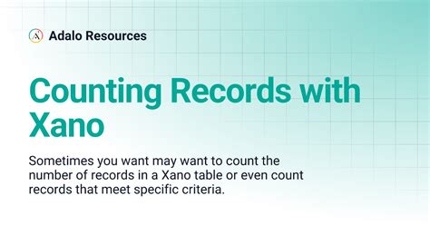 Counting Records With Xano Adalo Resources