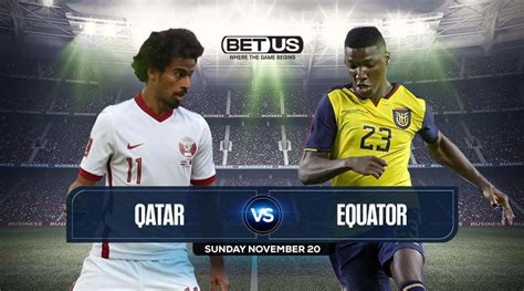 Qatar Vs Ecuador Prediction Preview Odds And Picks Nov 20