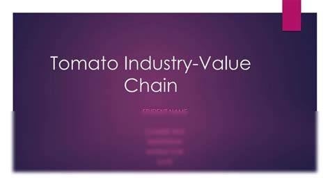 SOLUTION Tomato Industry Value Chain Studypool