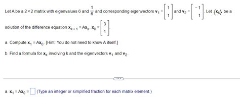 Solved Let A Be A Matrix With Eigenvalues And And Chegg Com