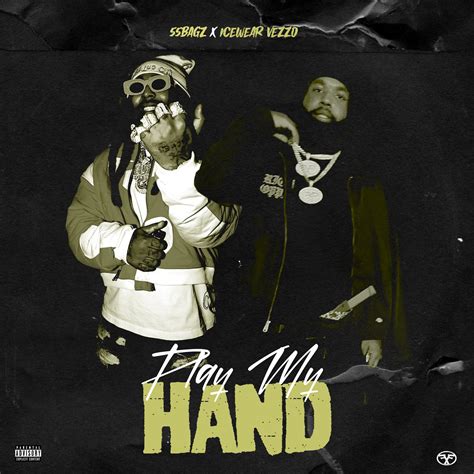 Play My Hand By Icewear Vezzo And 55Bagz On Beatsource