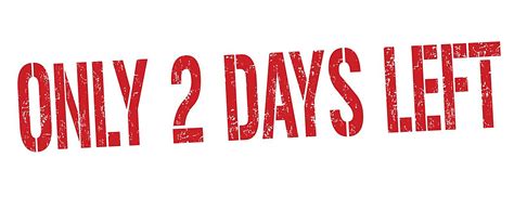 Only 2 Days Left Sign Or Stamp Sticker Information Three Vector