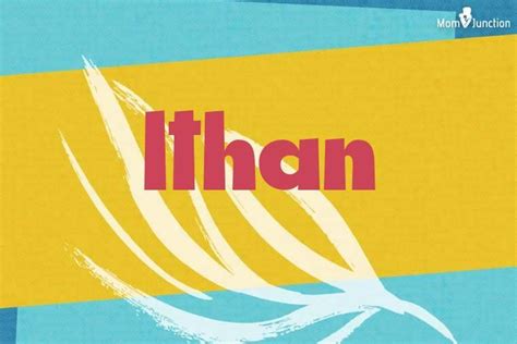 Explore Ithan Meaning Origin And Popularity