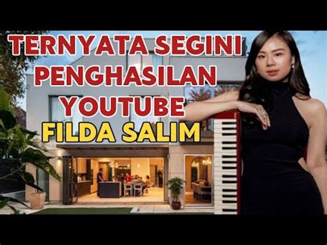 MAKIN KAYA SEGINI GAJI FILDA SALIM DARI YOUTUBE YouTube