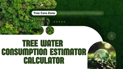 Tree Water Consumption Estimator Calculator 2025 Tool