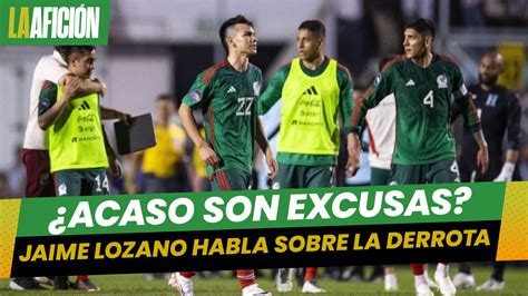 Jaime Lozano Cree Que Derrota Del Tri Se Debe A Falta De Actitud Grupo