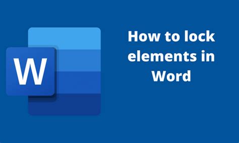 How To Lock Elements In Word Docs Tutorial