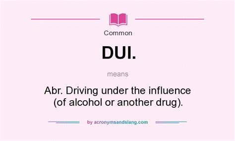 What Does Dui Mean Definition Of Dui Dui Stands For Abr