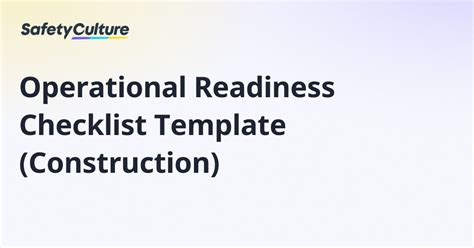 Operational Readiness Checklist Template Construction Safetyculture Library