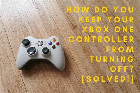 How Do You Keep Your Xbox One Controller From Turning Off Solved The Gadget Buyer Tech