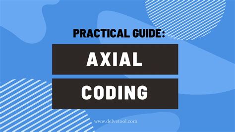 How To Do Axial Coding With Examples — Delve