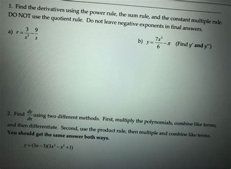 Solved Find The Derivatives Using The Power Rule The Sum Chegg