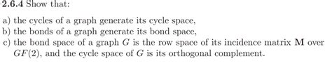 Solved Show That A The Cycles Of A Graph Generate Chegg