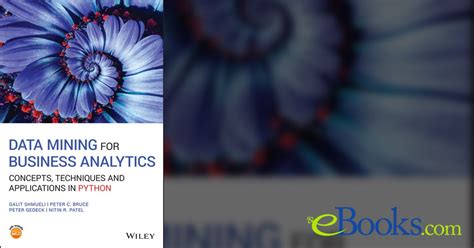 Data Mining for Business Analytics by Galit Shmueli (ebook)