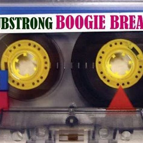 Stream Dj Dubstrong Boogie Breaks Vol By Dubstrong Listen Online For Free On Soundcloud