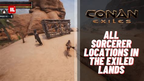 Conan Exiles All Sorcerer Locations In The Exiled Lands Page 2 Of 2