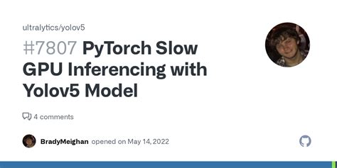 Pytorch Slow Gpu Inferencing With Yolov5 Model · Issue 7807
