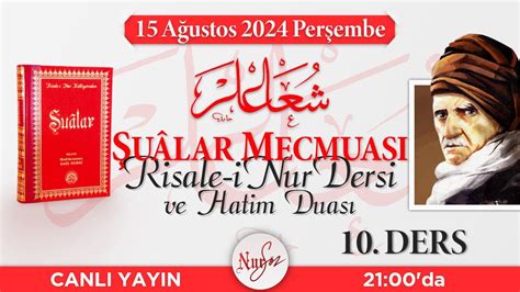 ŞUALAR MECMUASI ndan Risale i Nur Dersi 10 NURSÖZ CANLI YAYIN YouTube