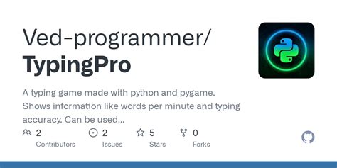Github Ved Programmertypingpro A Typing Game Made With Python And Pygame Shows Information
