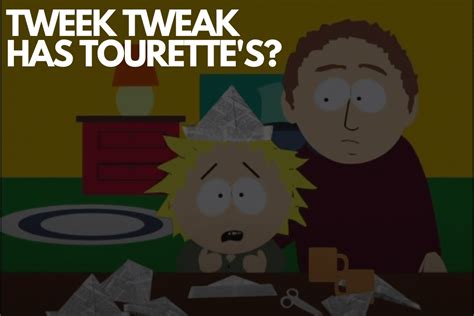Does Tweek Tweak Have Tourette Syndrome Dealing With Disorder