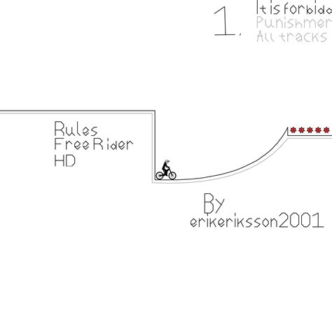 Rules Behavior Free Rider Hd By Erikeriksson2001 Free Rider Hd Track