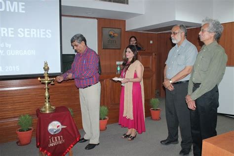 An Open Lecture Series Was Organised At Itm University Gurgaon On 27th