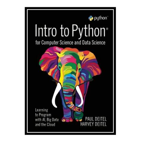 قیمت و خرید کتاب Intro To Python Forcomputer Science And Data Science