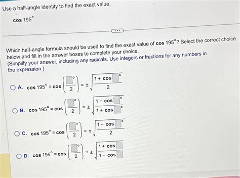Solved Use A Half Angle Identity To Find The Exact