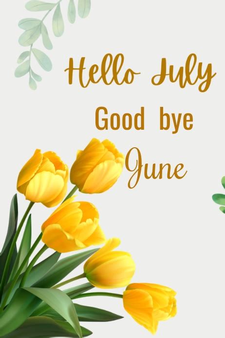 Hello July Good Bye June Poster Design Template Postermywall