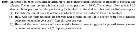 Solved 59 Nitrogen Is Bubbled Through A Liquid Mixture Chegg