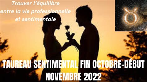 ♉️ Taureau Sentimental Fin Octobre Debut Novembre 2022 Équilibre Pour