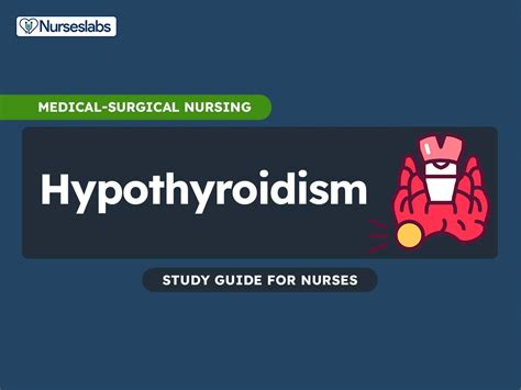 Hypothyroidism Nursing Care Management And Study Guide