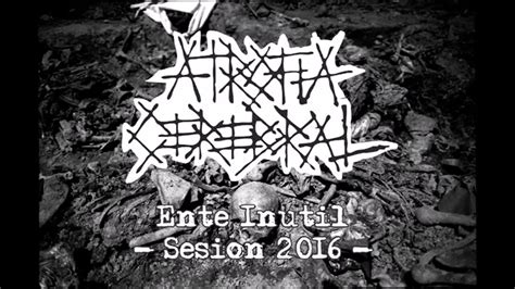 Atrofia Cerebral ‘ente Inútil Sesión 2016